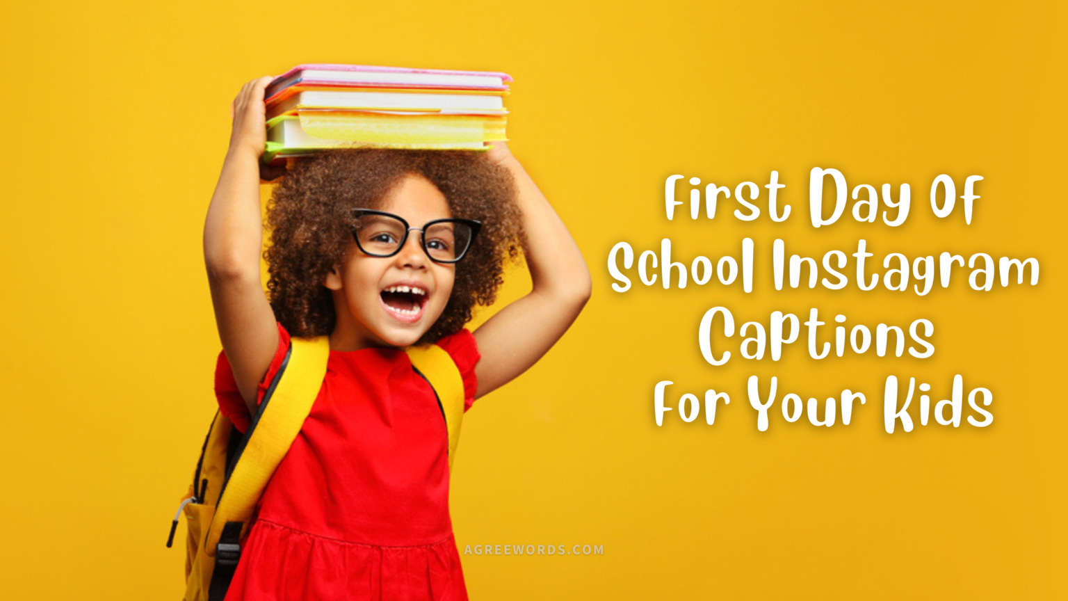 100+ Fresh First Day Of School Instagram Captions For Your Kids » Agree ...