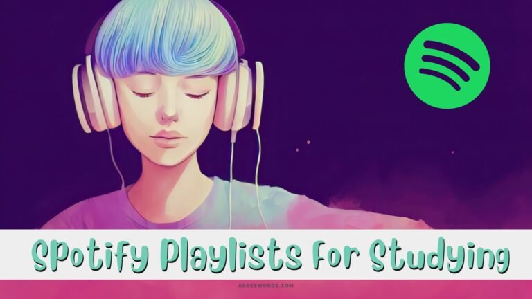 9 Best Spotify Playlists For Studying In 2025 » Agree words